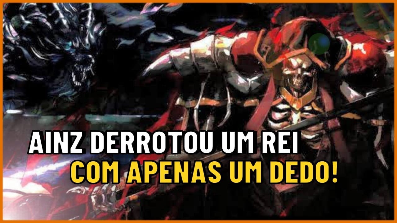AINZ DERROTOU O REI DEMI HUMANO BUSER COM APENAS UM ÚNICO DEDO ...