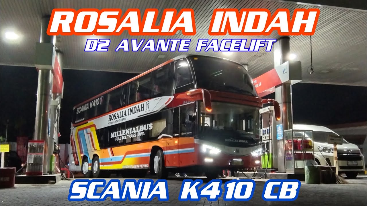 KEJUTAN ‼️ RILIS BUS ROSALIA INDAH D2 AVANTE FACELIFT SCANIA K410CB ...