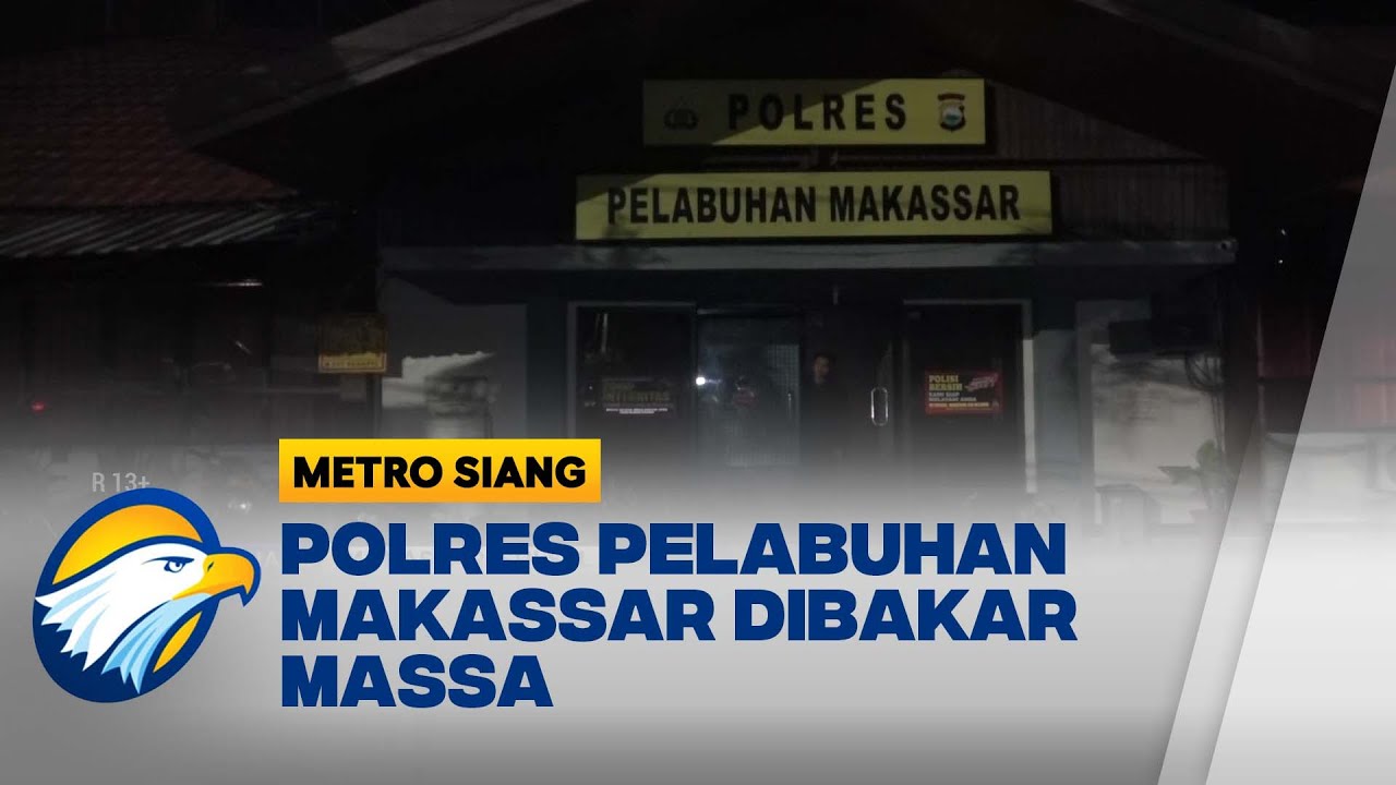 Polres Pelabuhan Makassar Dibakar Massa - YouTube