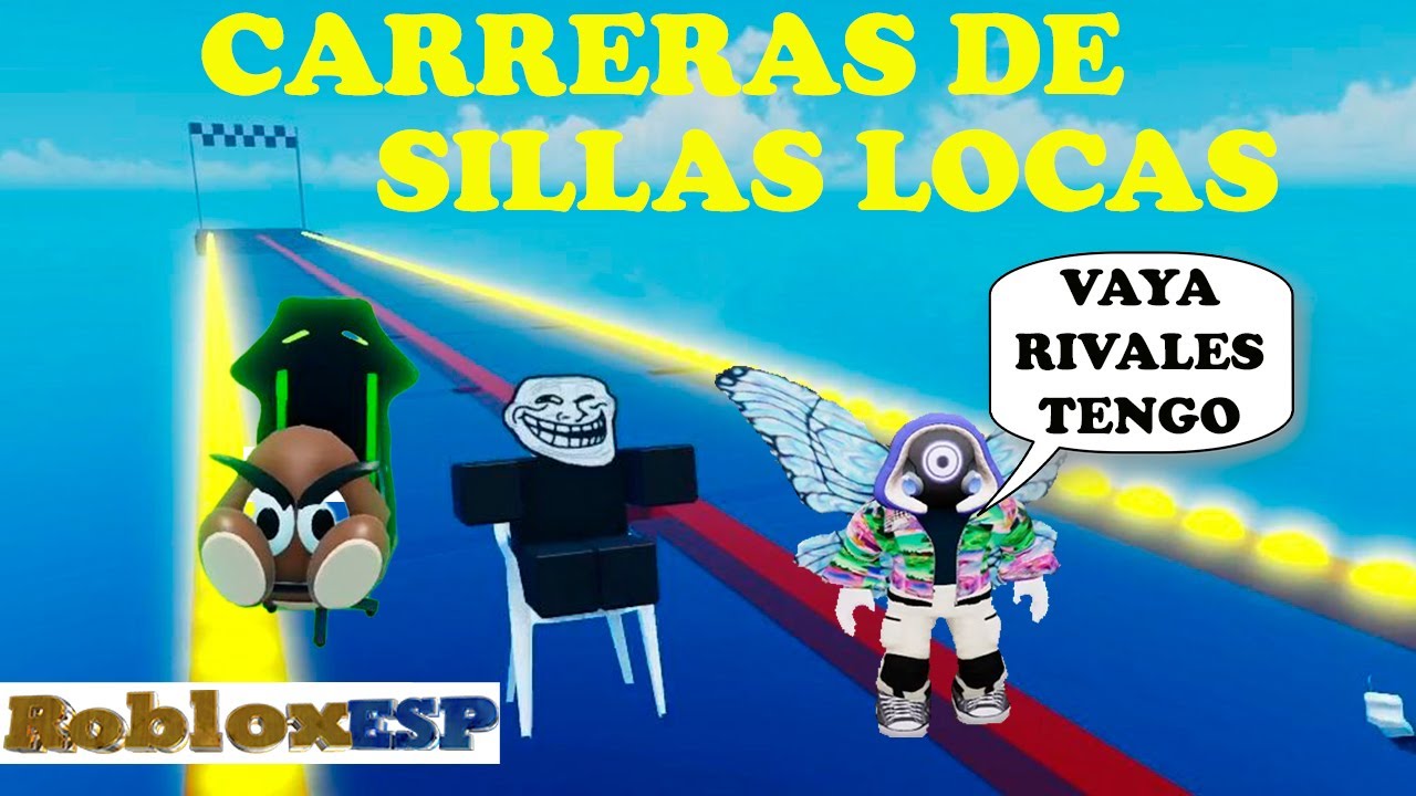 🏁 CARRERAS de SILLAS LOCAS en ROBLOX CHAIR RACING | RobloxESP - YouTube