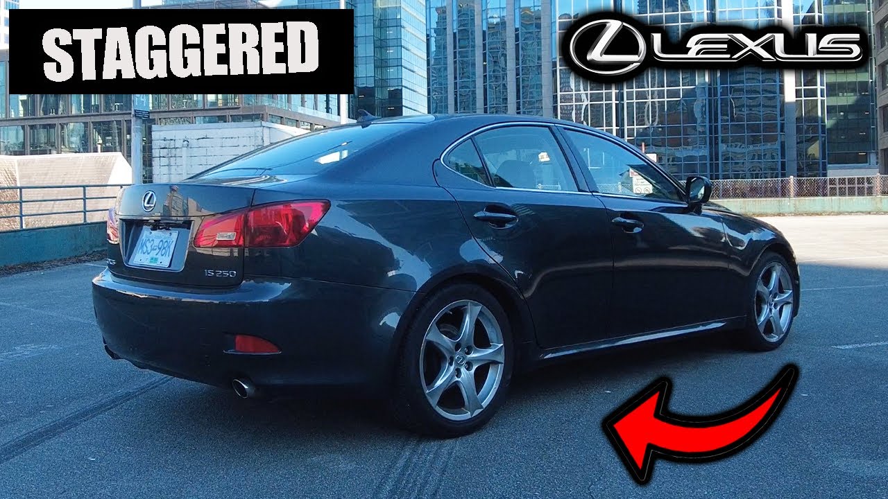 Lexus Is250 Review - The 2is Staggered 18" Wheel Fitment is AGGRESSIVE ...