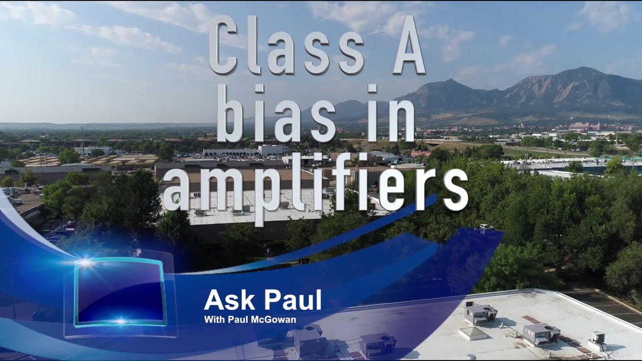 Class A bias in amplifiers - YouTube