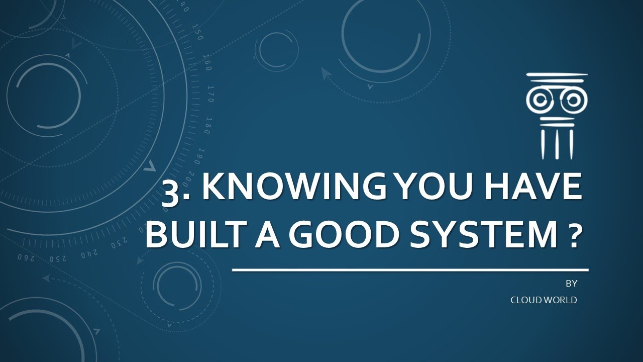 3 How do you evaluate that you have built a good system - YouTube