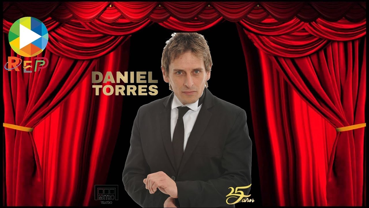 DANIEL TORRES TEATRO METRO COMPLETO - YouTube