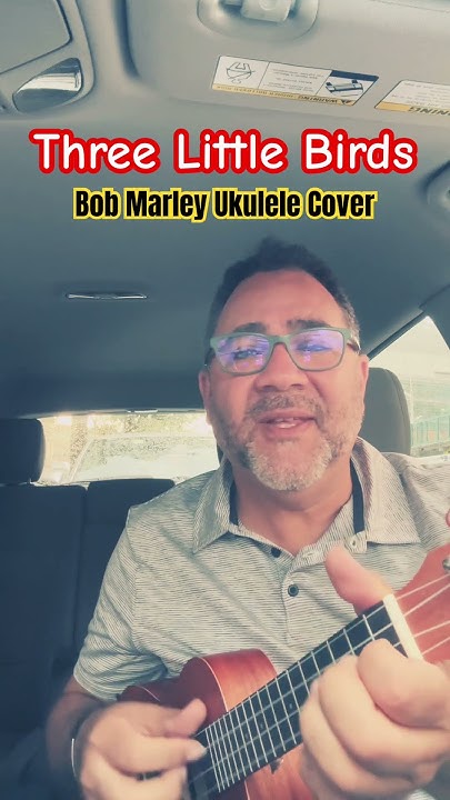 THREE LITTLE BIRDS Bob Marley (Ukulele Cover) #bobmarley # ...