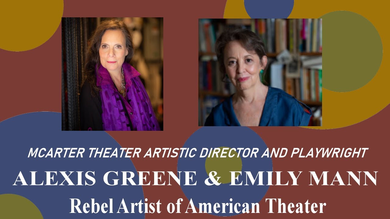 Alexis Greene & Emily Mann: Rebel Artist of American Theater - YouTube