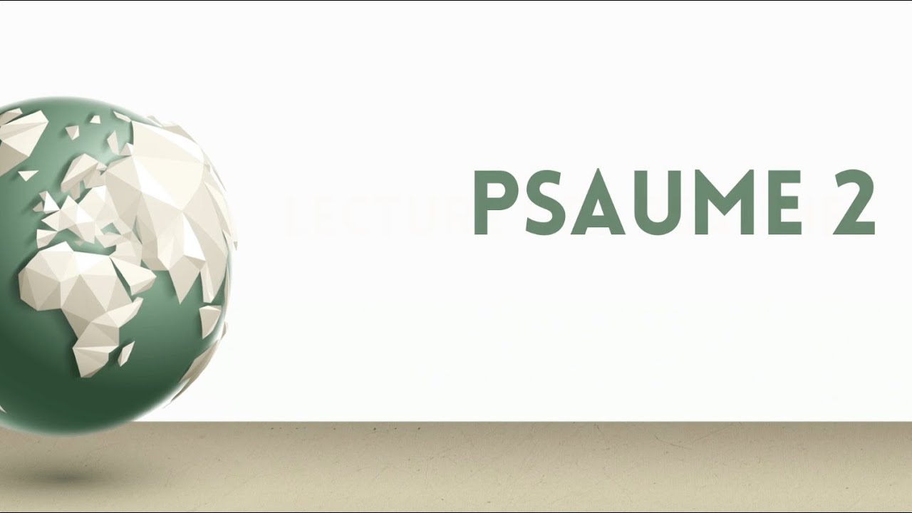 Bible Audio PSAUME 2 - YouTube