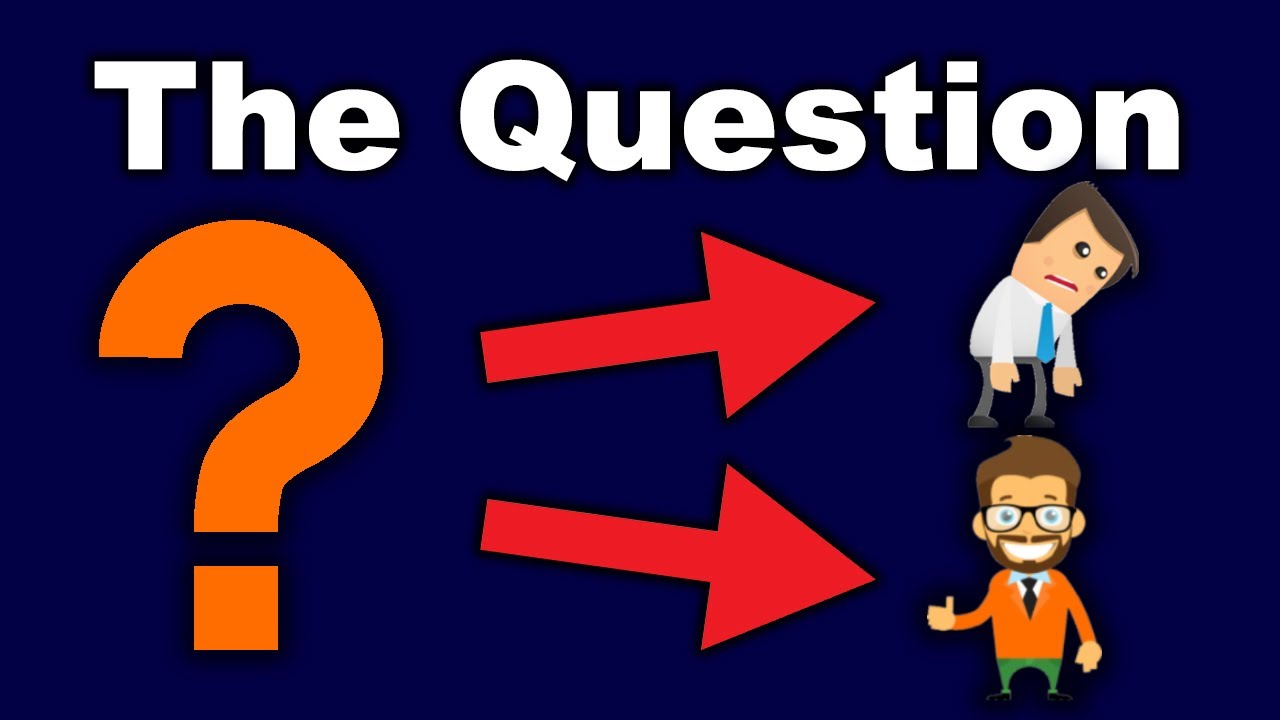 Your Answer To This Question Will Change Your Life - YouTube