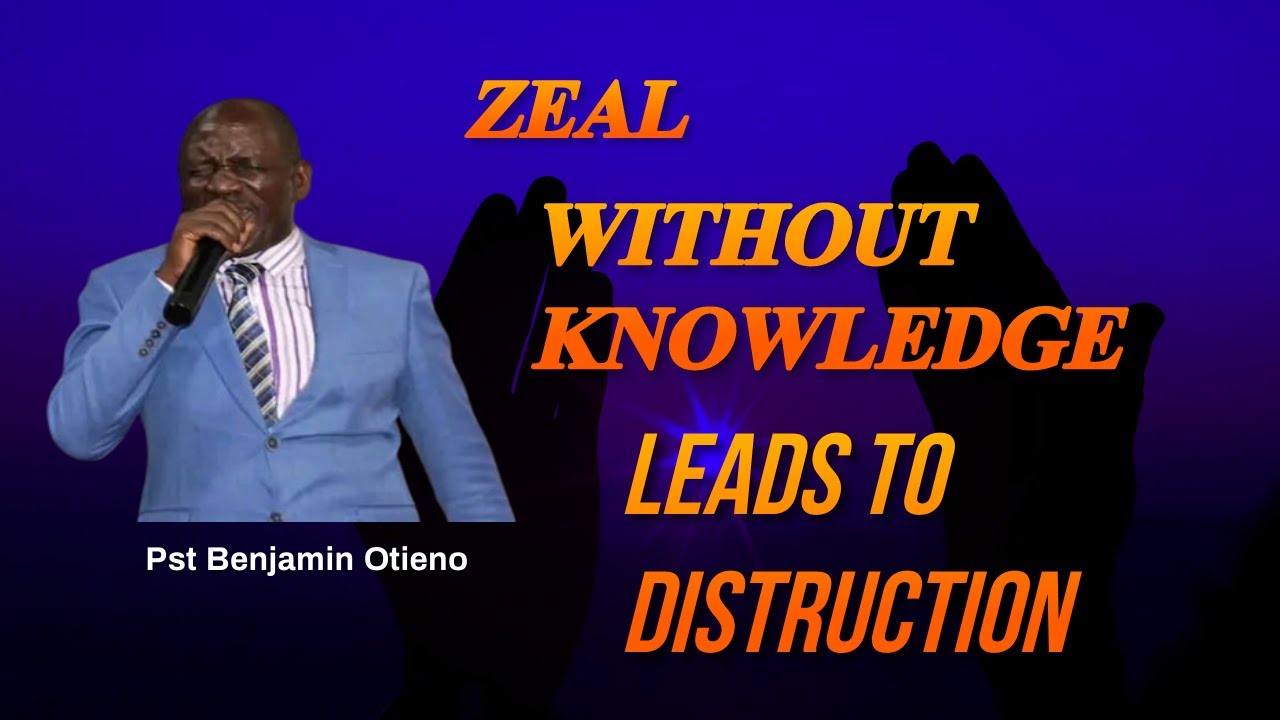 Zeal by Pastor Benjamin Otieno - YouTube