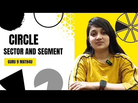 Circle | Sector & Segment | Minor Sector & Major Sector | Minor Segment ...
