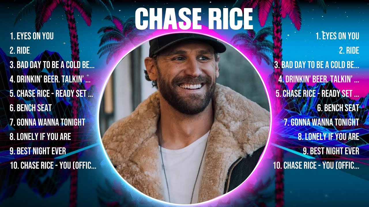 Chase Rice Greatest Hits 2024 Collection - Top 10 Hits Playlist Of All ...