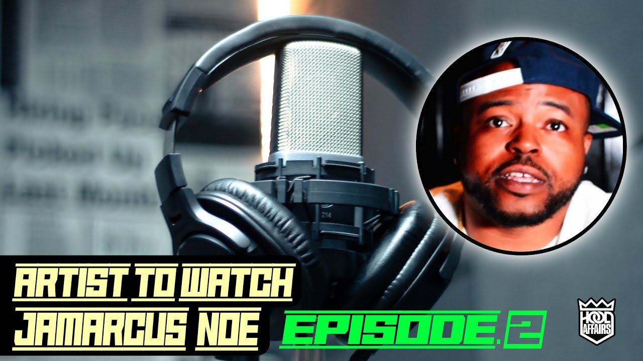 Artist To Watch: Ep. 2 - Jamarcus Noe explains making it out of ...