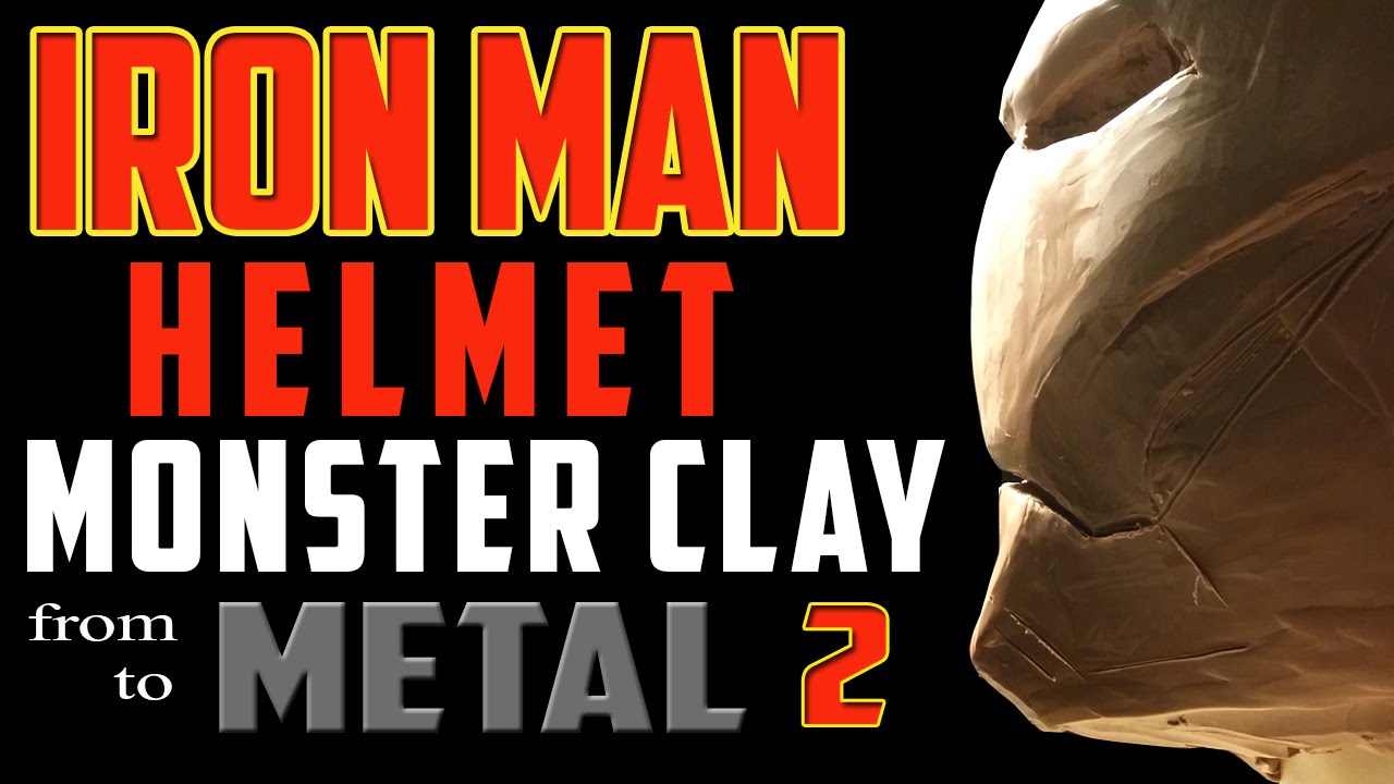 Iron Man Helmet from Monster Clay to Metal part2 - YouTube