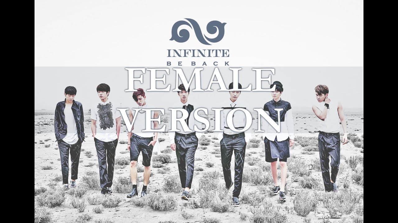 (Female Ver.) INFINITE - Back (Season 2 - Repackage "Be Back") - YouTube
