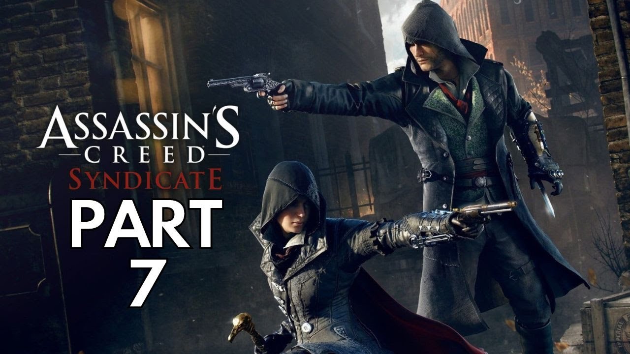 Assassin's Creed Syndicate Part 7 Live - YouTube