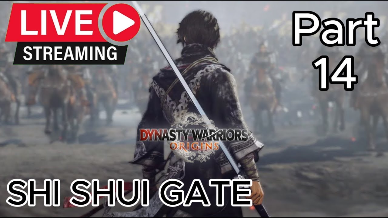 (Live) Dynasty Warriors Origins Indonesia - SHI SHUI GATE [14] - YouTube