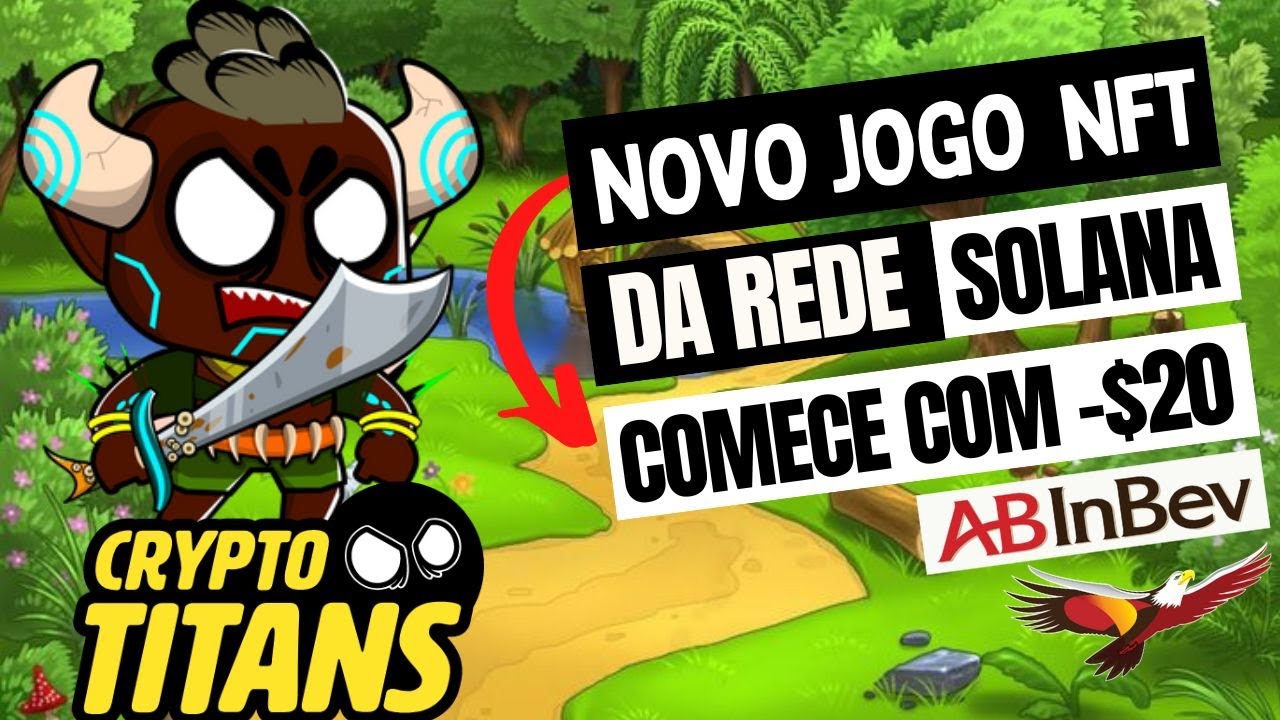 CryptoTitans jogo da empresa brasileira Ambev grande empresa de cerveja - YouTube