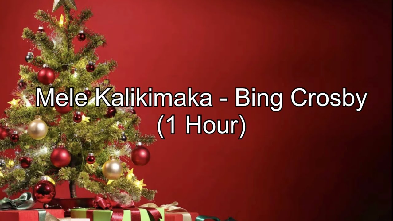 Mele Kalikimaka - Bing Crosby (1 Hour w/ Lyrics) - YouTube