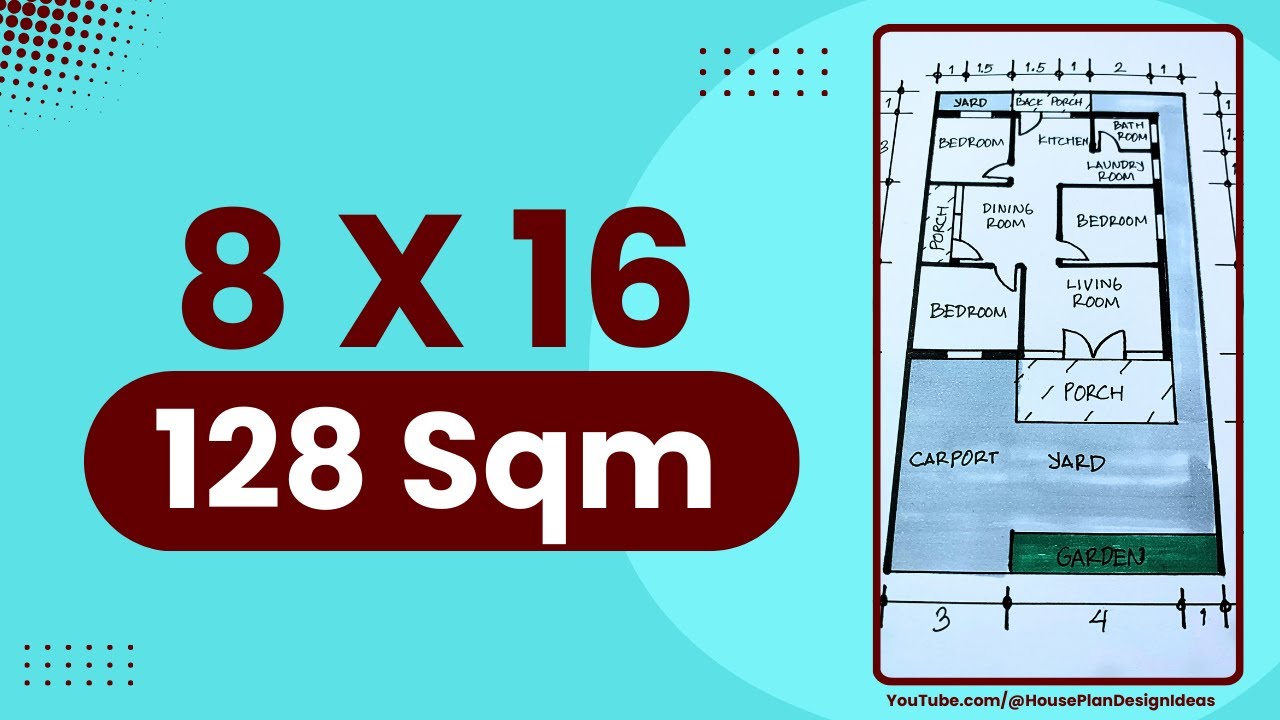 128 square meter House Plan Design 8x16 meters 3 Bedroom - YouTube