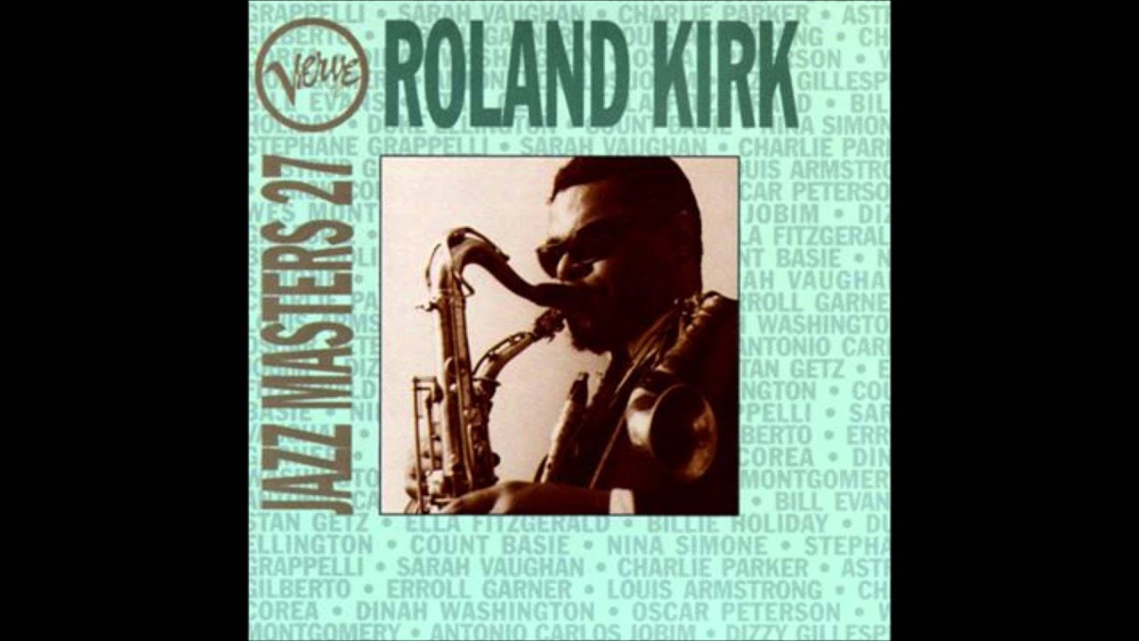 Roland Kirk - Hip Chops - YouTube