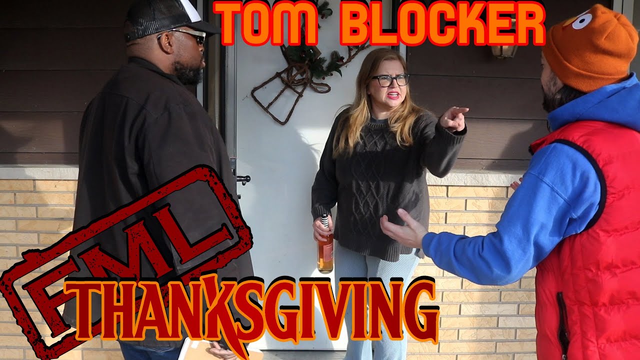 FML Tales From FMyLife THANKSGIVING SPECIAL #8: Tom Blocker - YouTube