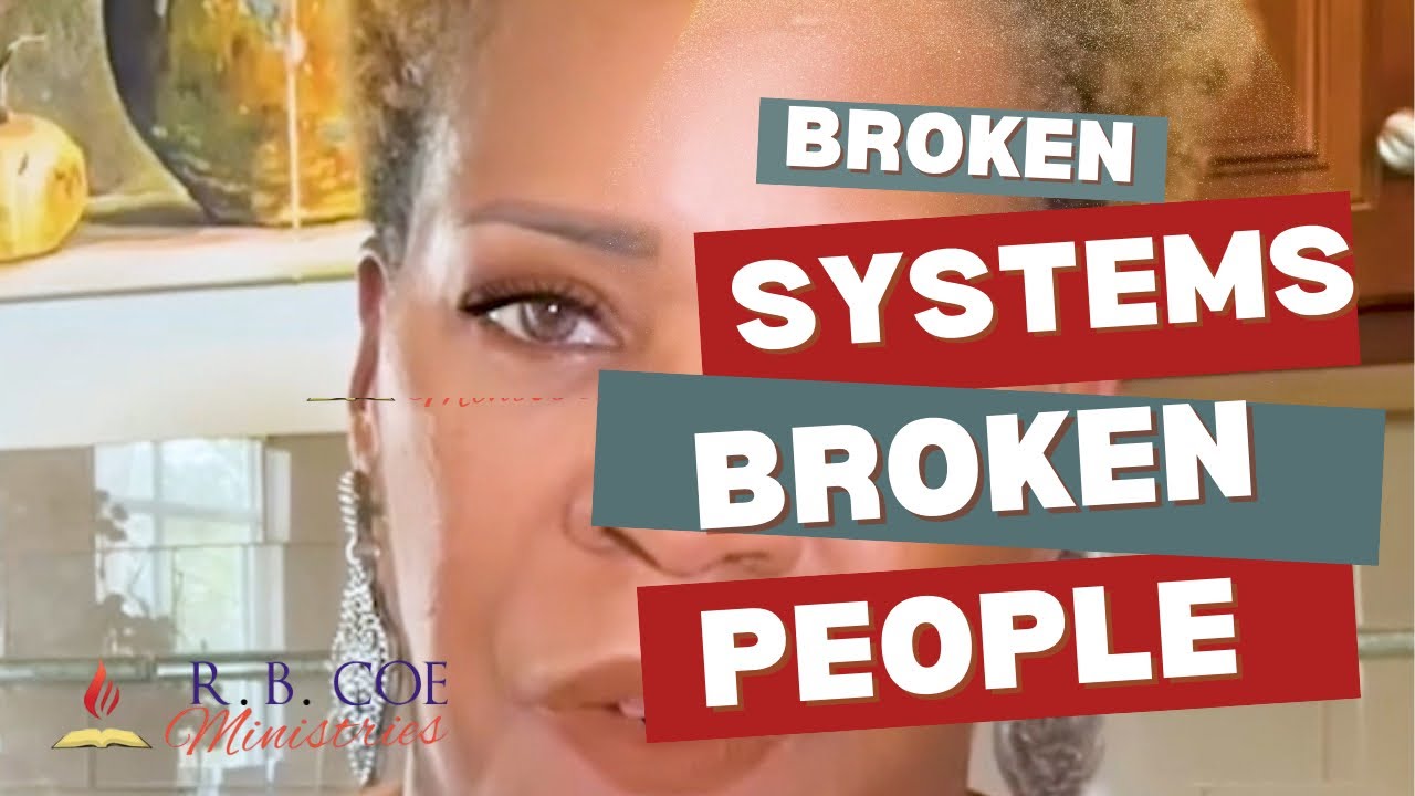 Broken Systems, Broken People - YouTube