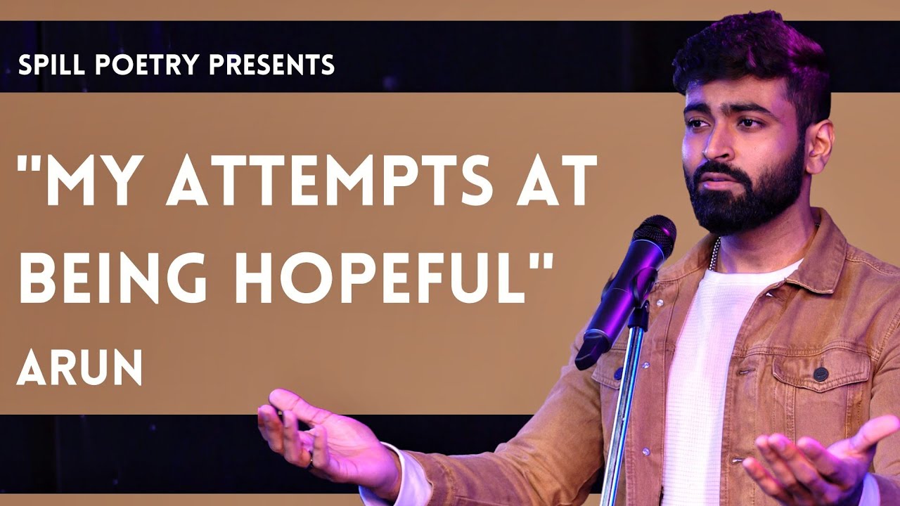 "My Attempts At Being Hopeful" by Arun Chauhan | Spill Poetry | Spoke ...