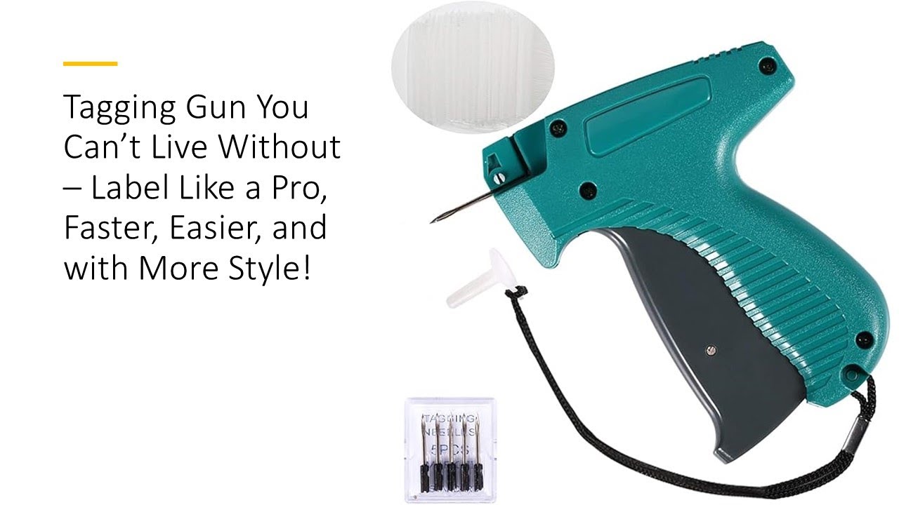 Tagging Gun You Can’t Live Without – Label Like a Pro, Faster, Easier ...