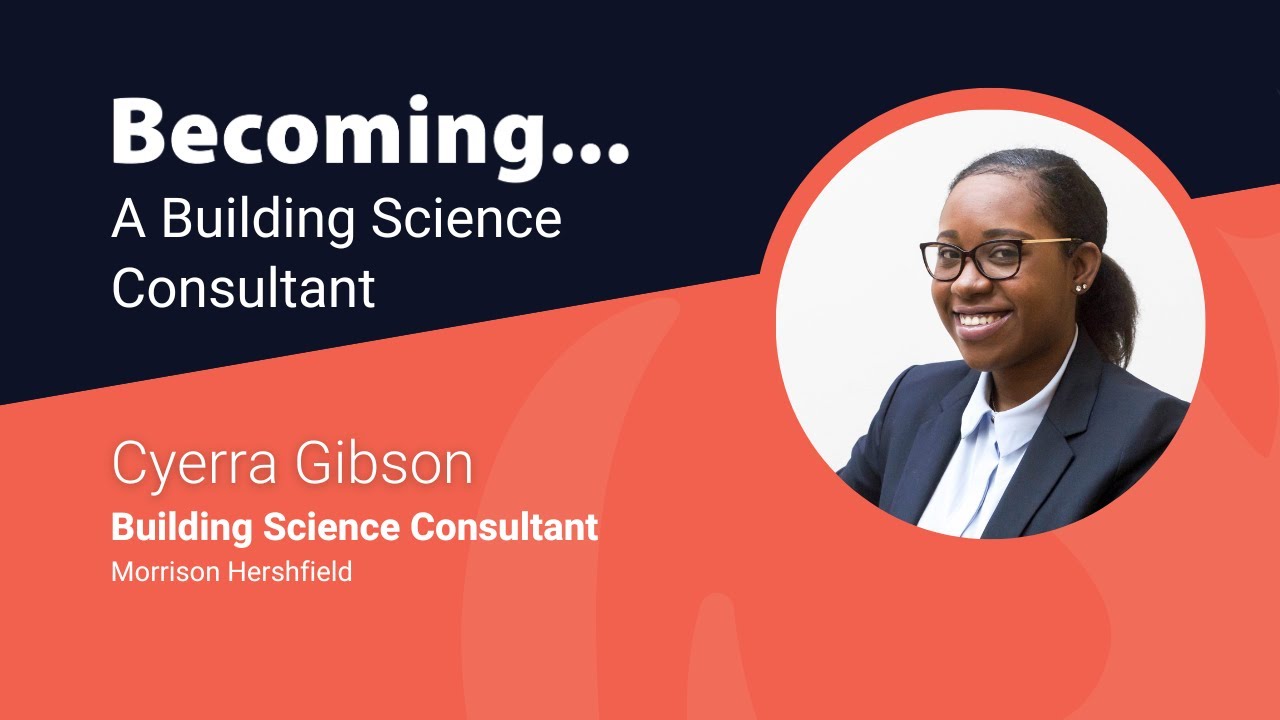 Becoming a Building Science Consultant, with Cyerra Gibson - YouTube