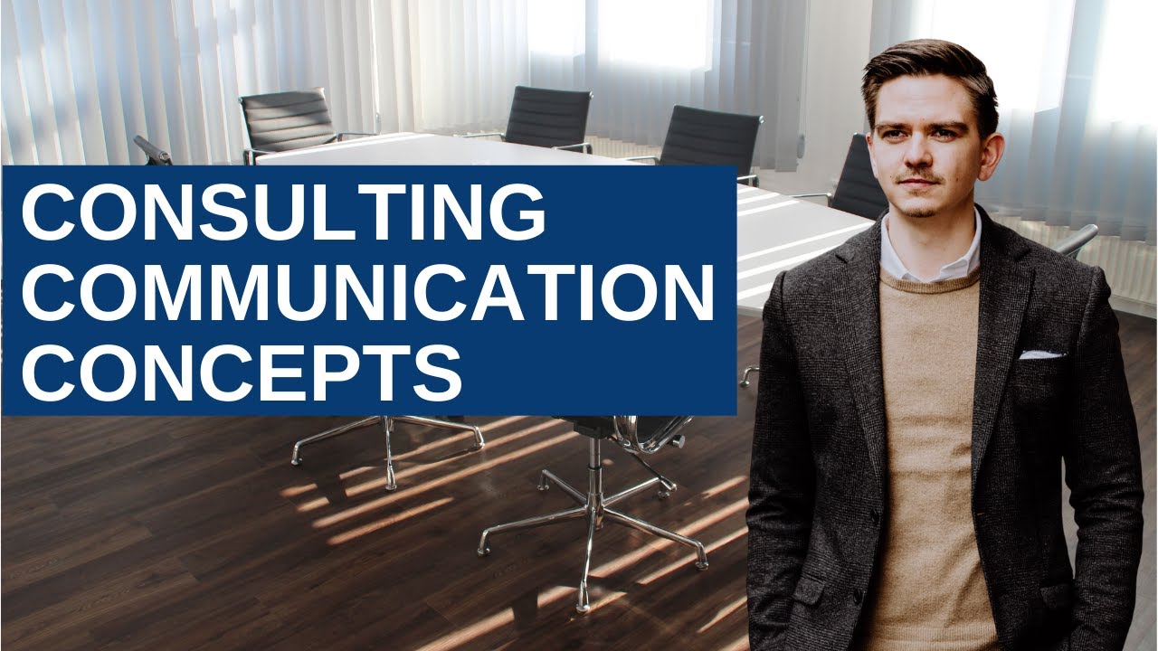 4 Consulting Communication Concepts You Need To Know! (McKinsey, BCG ...