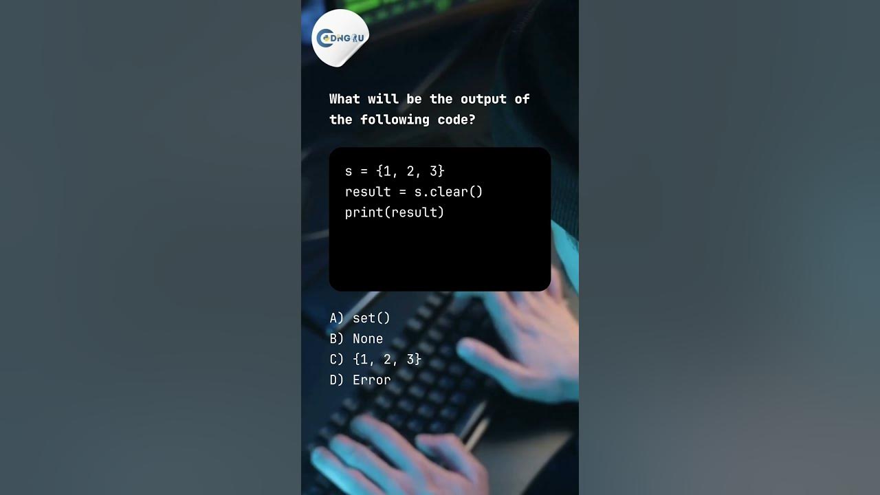 Python Mcq Using Clear Function For Sets Python Pythonmcq Pythoncoding Coder Youtube
