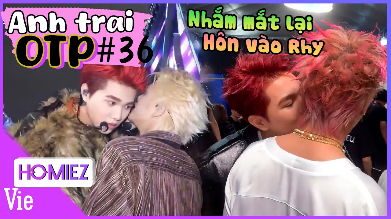 ANH TRAI OTP #36: Nhắm mắt lại hôn vào Rhyder, nỗi nhớ này Captain ...