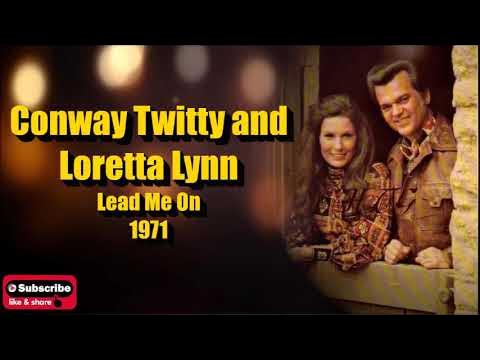 Lead Me On \ Conway Twitty and Loretta Lynn - YouTube