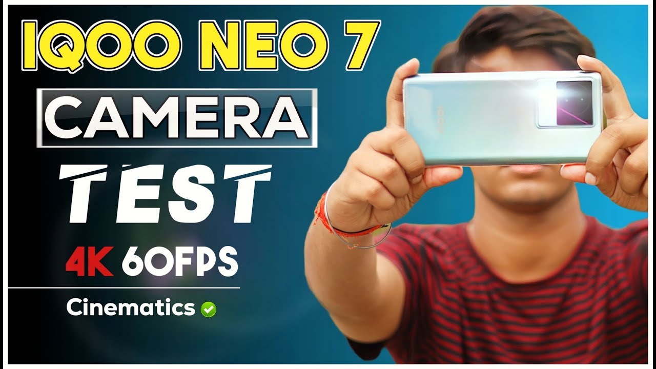 Iqoo Neo 7 Camera ⚡️ Review || Iqoo Neo 7 Cinematic Shots || Must Watch ...