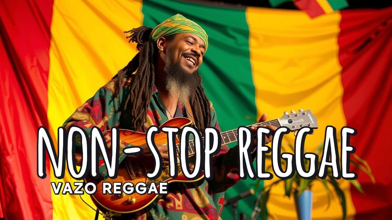 BEST ENGLISH REGGAE - VAZO REGGAE - RELAXING SONG - YouTube