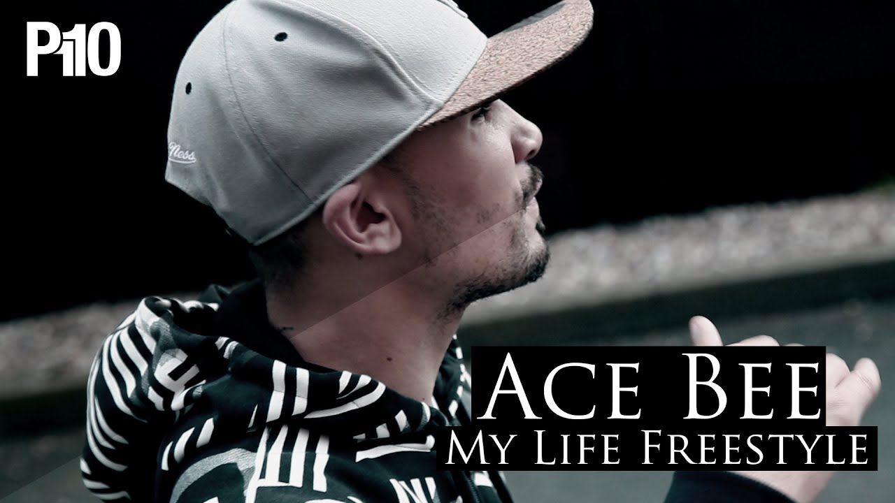 P110 - Ace Bee - My Life Freestyle [Net Video] - YouTube