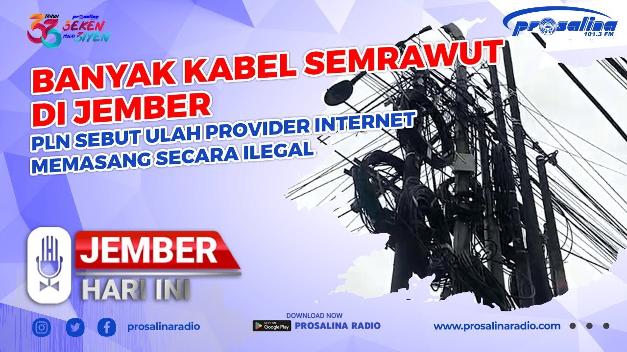 Banyak Kabel Semrawut di Jember, PLN Sebut Ulah Provider Internet ...