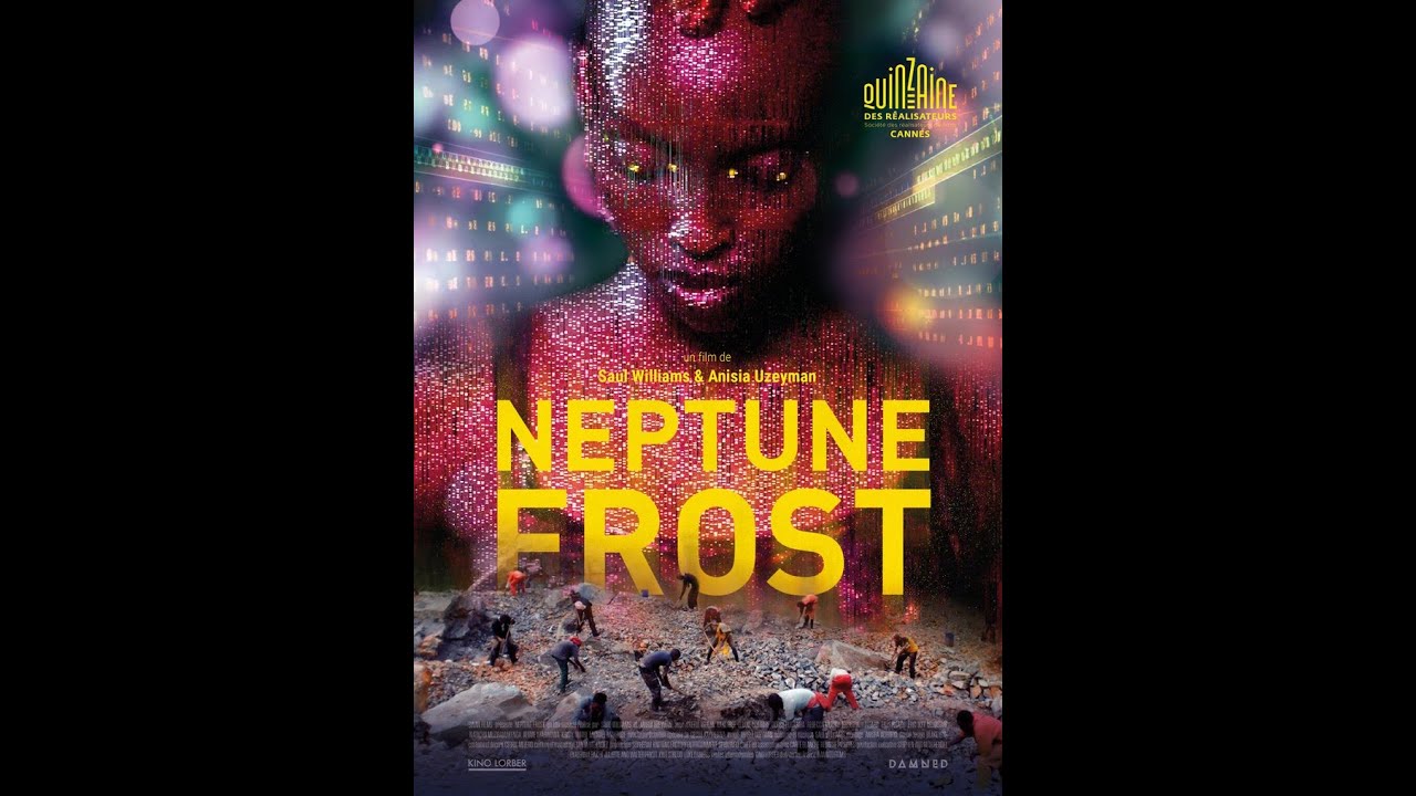 NEPTUNE FROST, un film de Saul Williams & Anisia Uzeyman - Bande ...