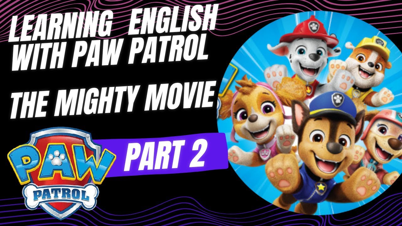 Aprende inglés con Paw patrol part 2 - YouTube