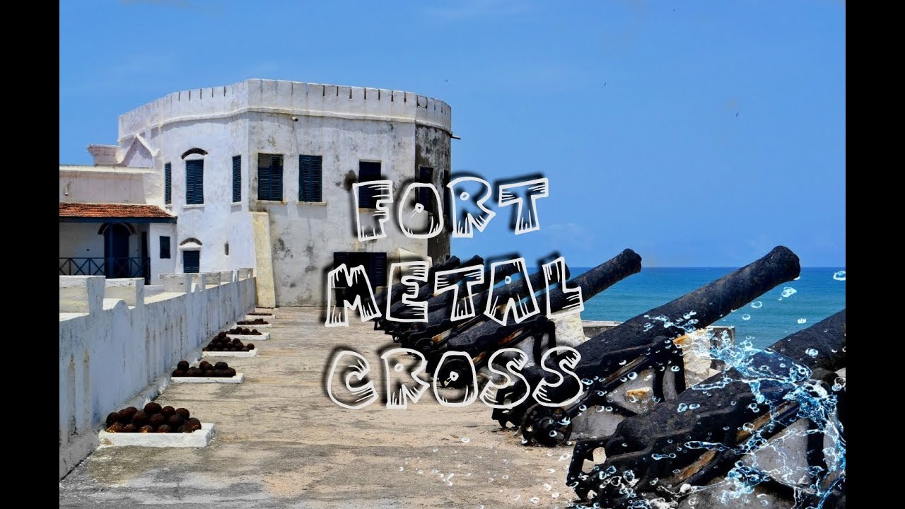 FORT METAL CROSS, HISTORICAL SLAVE DUNGEON, WESTERN REGION, GHANA - YouTube