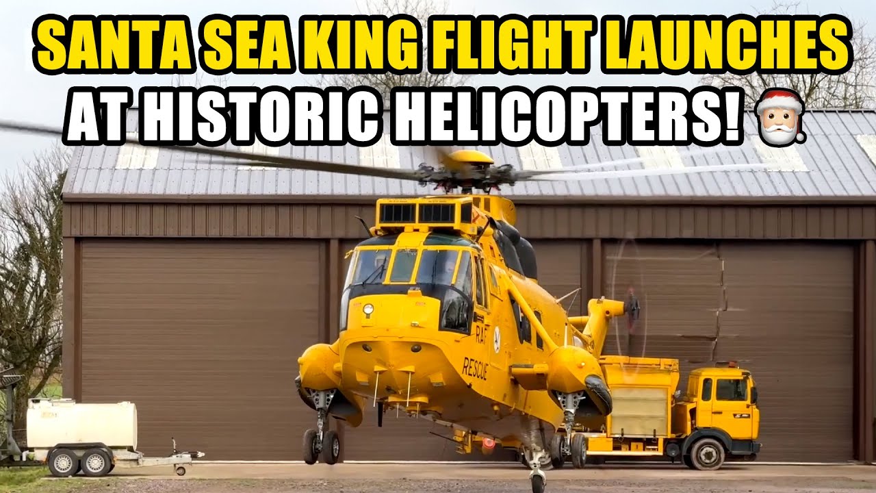 HISTORIC HELICOPTERS SANTA SEA KING XZ588 + HANGAR TOUR & bonus flight ...