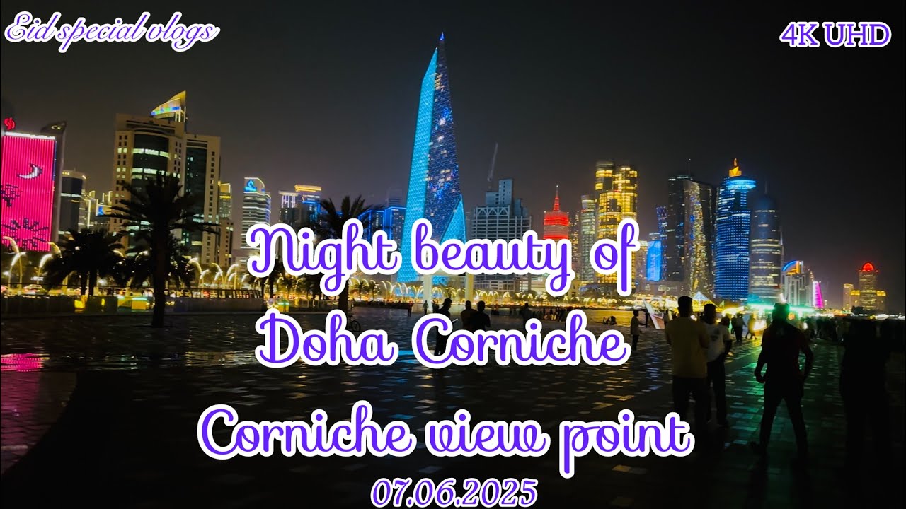 Night beauty of Doha Corniche | Corniche view point 🏙️ | QatarMetro ...