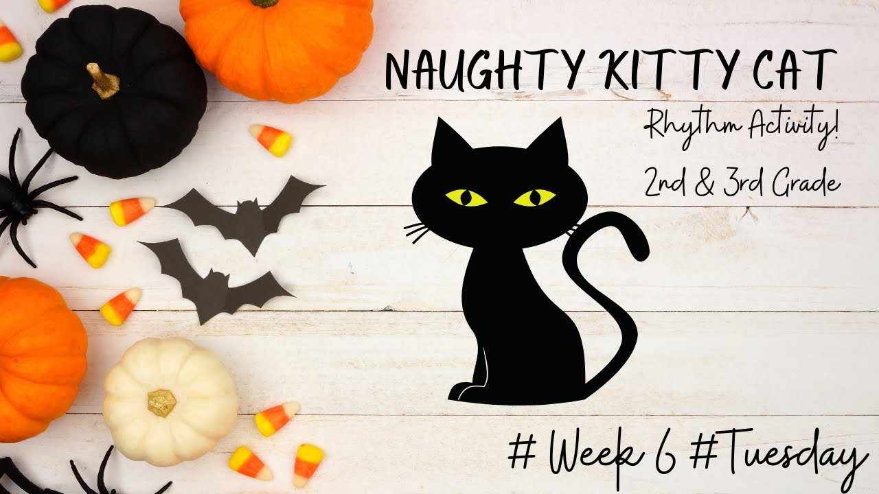 Naughty Kitty Cat (2-3) - Rhythm Activity! W6 Tuesday - YouTube