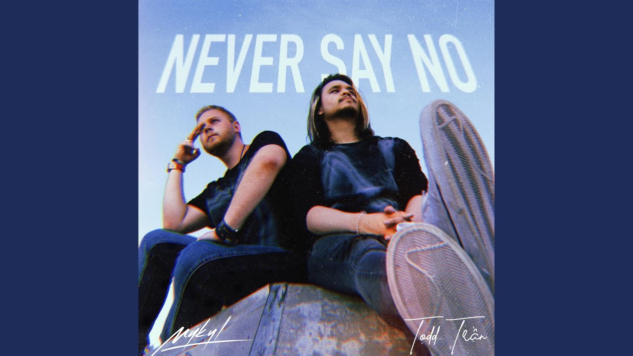 Never Say No - YouTube