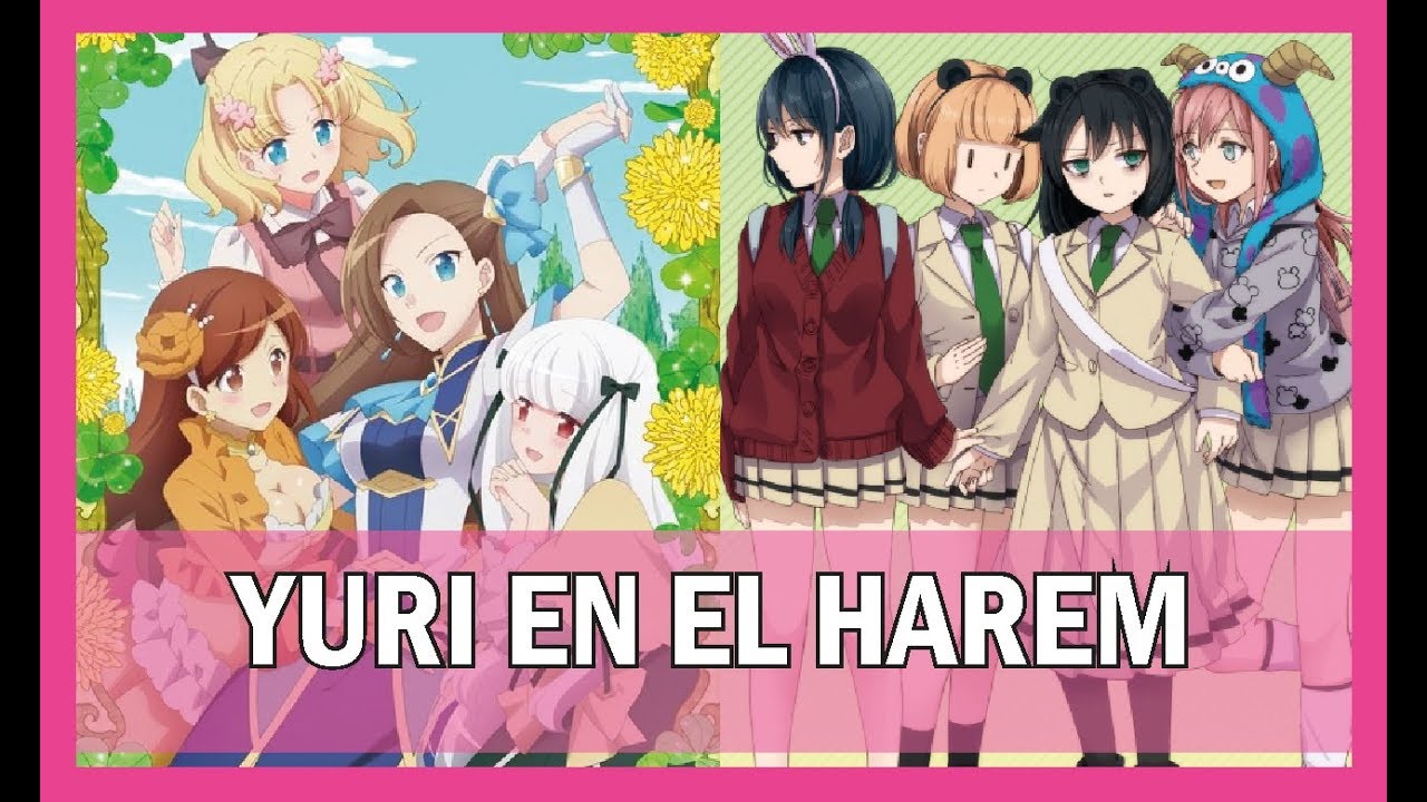 ¿CÓMO PRESENTAN EL YURI O SHOUJO-AI EN EL HAREM? | CynthiartH - YouTube