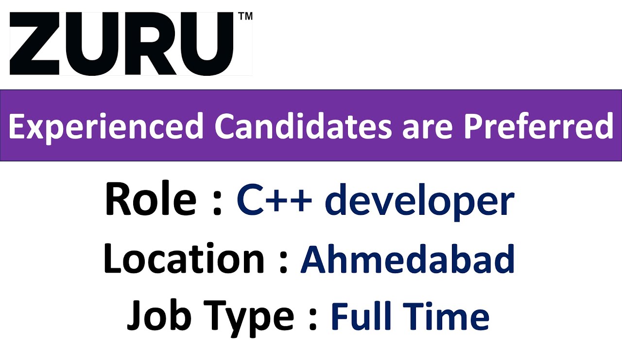 ZURU Hiring C++ developer in Ahmedabad - Experienced Candidates are ...