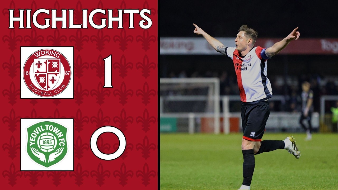 Woking 1-0 Yeovil Town | Match Highlights – Woking FC