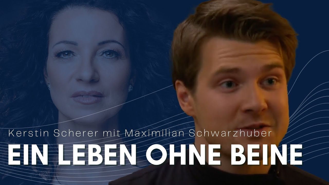 Ein Leben ohne Beine I Kerstin Scherer mit Maximilian Schwarzhuber ...