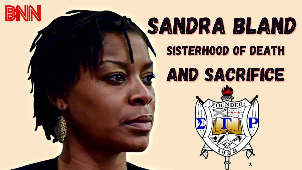 "Sandra Bland, Sisterhood of Death and Sacrifice" - YouTube