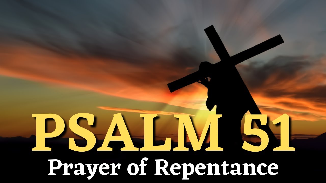 A Prayer Of Repentance Psalm 51 NKJV AUDIO YouTube